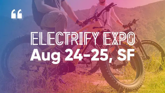 Aug 24-25, 2024 San Francisco | Electrify Expo – eJOEbike